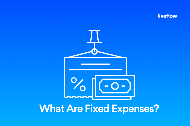 What Are Fixed Expenses LiveFlow